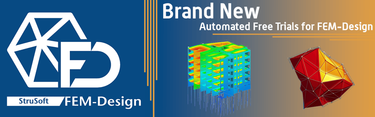 Automated Free Trials for FEM-Design | Brand New | StruSoft